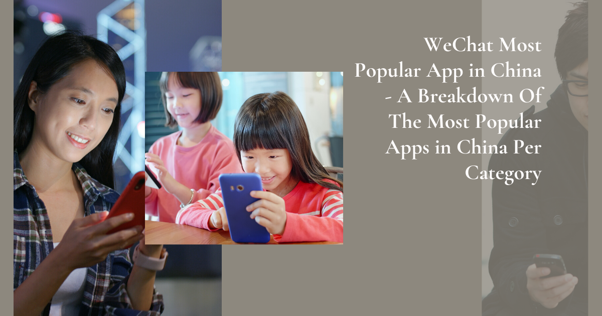 WeChat Most Popular App in China - A Breakdown Of The Most Popular Apps ...