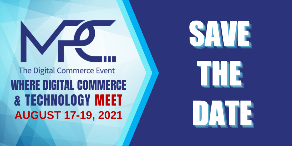 MPC: The Digital Commerce Event will be held Aug. 17-19, 2021 - MPC ...